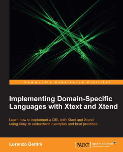 Enter Xtext | Implementing Domain-Specific Languages with Xtext and Xtend