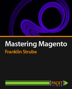 Mastering Magento [Video] | Packt
