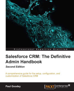 Summary | Salesforce CRM: The Definitive Admin Handbook - Second Edition
