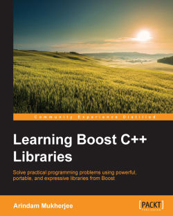 Getting started with Boost libraries | Learning Boost C++ Libraries