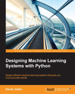 Design principles | Designing Machine Learning Systems with Python