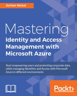 Summary | Mastering Identity and Access Management with Microsoft Azure
