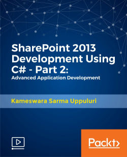 SharePoint 2013 Development Using C# - Part 2: Advanced Application ...