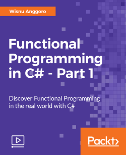 Functional Programming in C# - Part 1 [Video] | Packt