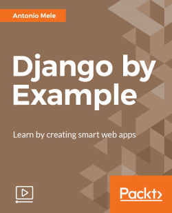 Django by Example [Video] | Packt