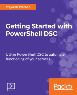 Getting Started with PowerShell DSC [Video] | Packt