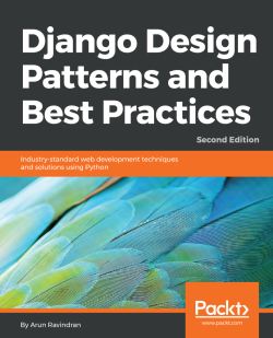 How does Django work? | Django Design Patterns and Best Practices - Second Edition