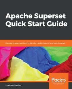 Configuring Superset | Apache Superset Quick Start Guide