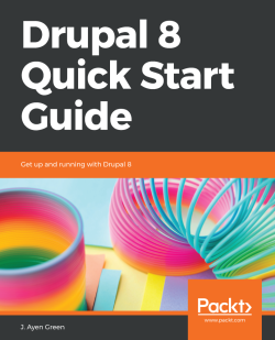 The behind-the-scenes tour | Drupal 8 Quick Start Guide