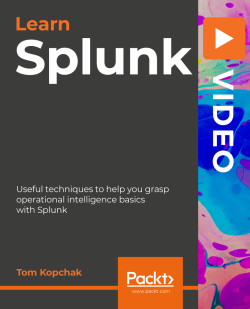 What Are Logs and Why They Matter - Learning Splunk [Video]