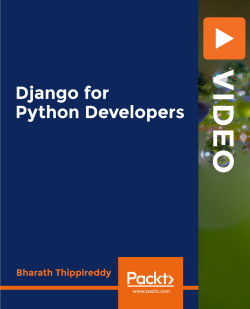 Django for Python Developers [Video] | Packt