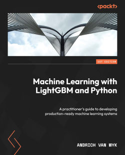 Practical Machine Learning with LightGBM and Python | Packt