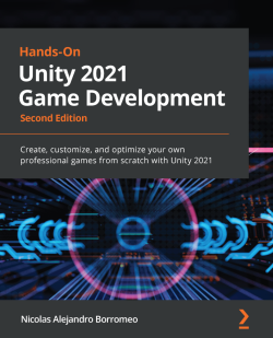 PacktPublishing/Hands-On-Unity-2021-Game-Development-Second-Edition:Hands On Unity 2021 Game ...