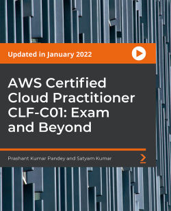 | AWS Certified Cloud Practitioner CLF-C01: Exam and Beyond [Video]