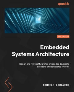 Memory layout | Embedded Systems Architecture - Second Edition