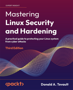 Mastering Linux Security and Hardening - Third Edition | Packt