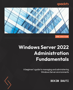 Mastering Windows Server 2022 - Fourth Edition