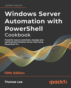 Mastering Windows Server 2022 - Fourth Edition