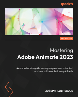 Summary | Mastering Adobe Animate 2023 - Third Edition
