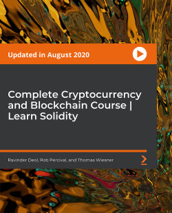 | Complete Cryptocurrency and Blockchain Course | Learn Solidity [Video]