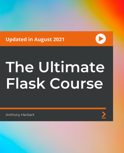 | The Ultimate Flask Course [Video]